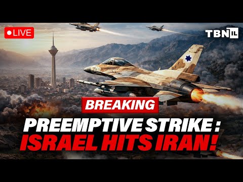 BREAKING: Israel Preemptive Strike on Iran - Explosions in Tehran LIVE! |  | TBN Israel
