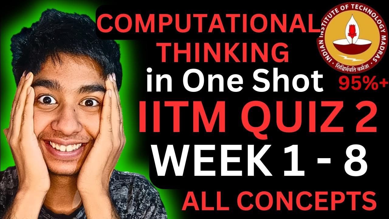 Quiz 2 Computational Thinking Week 1-8 in One Shot!! Concepts ...