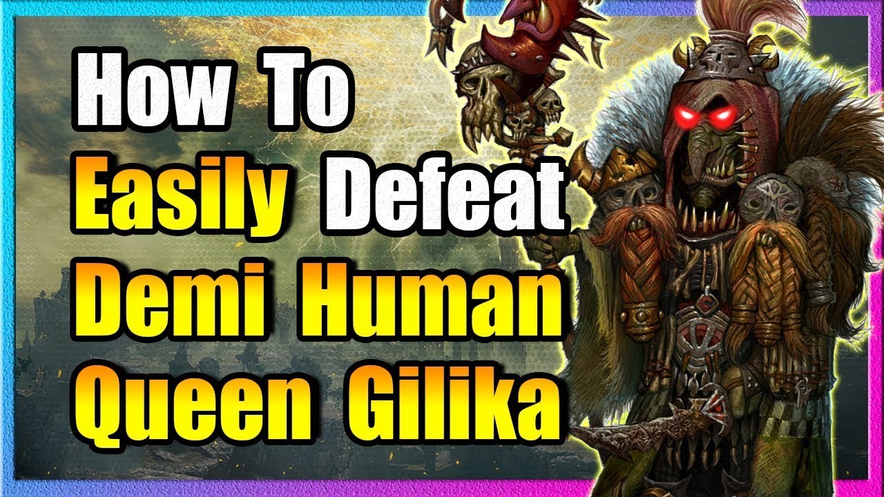 How to Easily Beat the Demi Human Queen Gilika! || Elden Ring Boss ...