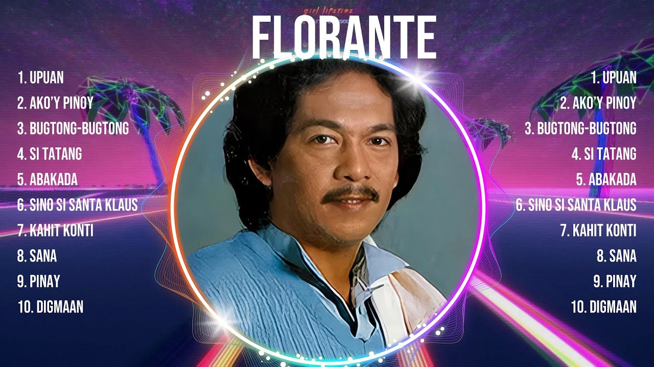 Florante Top Hits Popular Songs - Top 10 Song Collection - YouTube