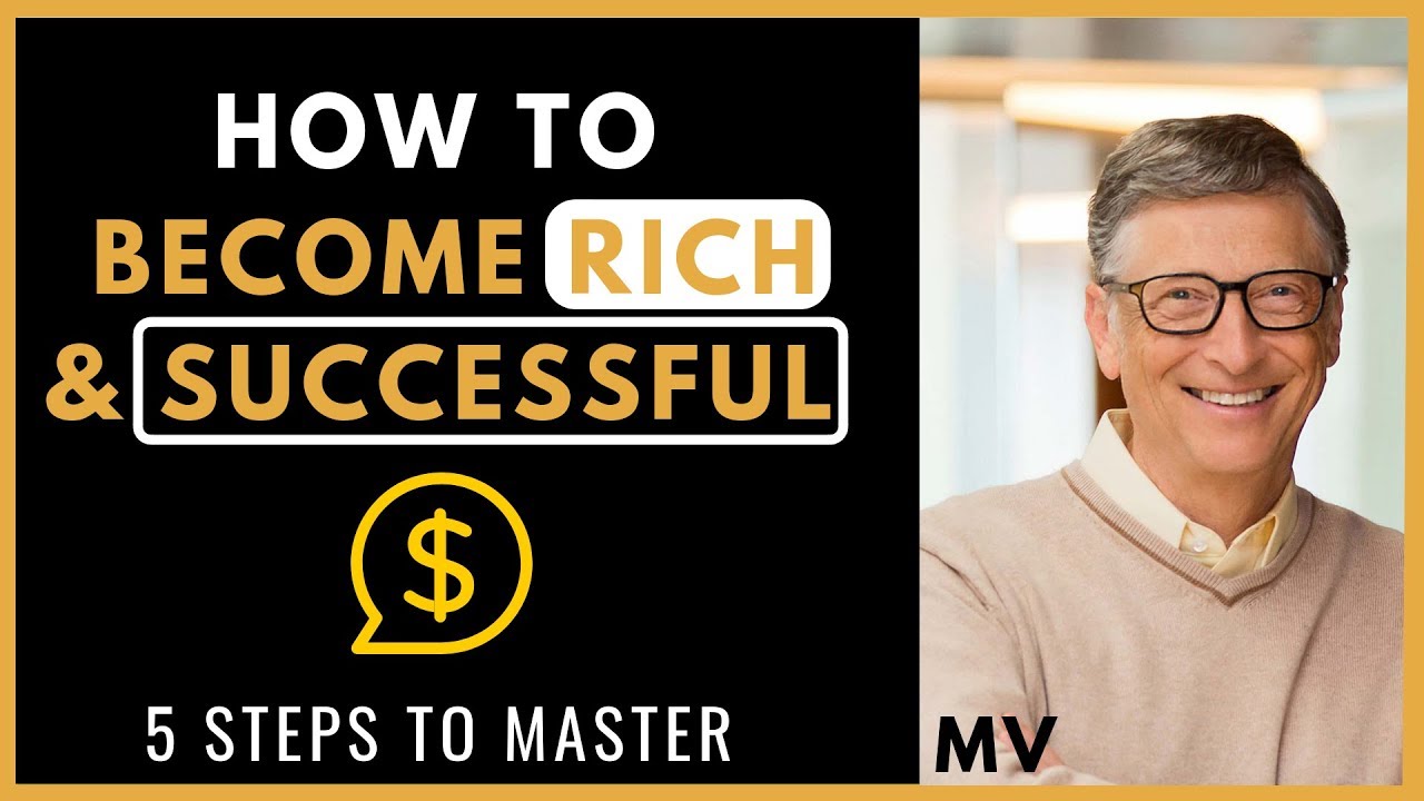 How to Become Rich and Successful- 5 Steps to Master | Motivational ...