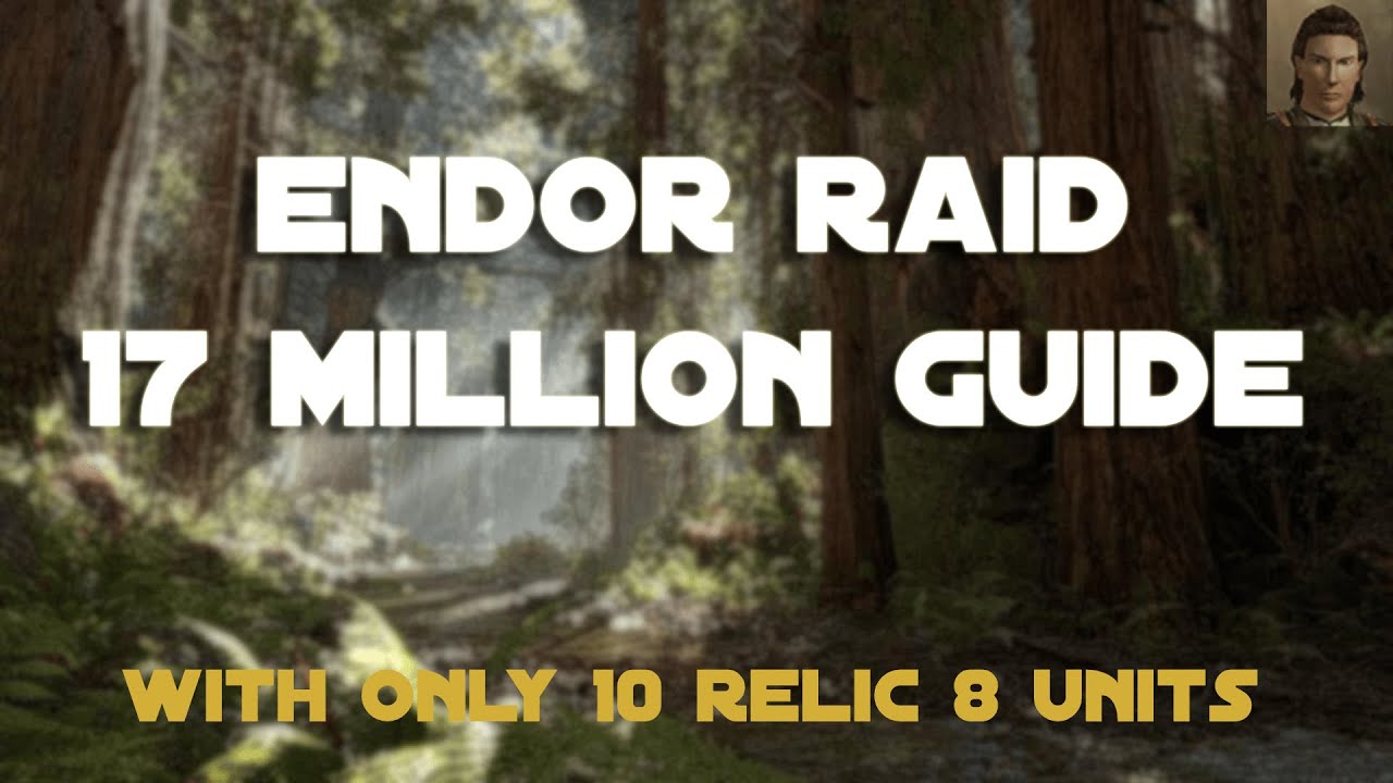 Endor Raid 17m Personal Score Walkthrough - YouTube