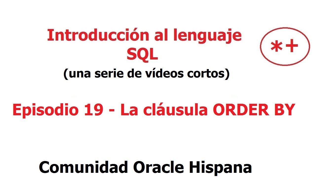 Introduccion al lenguaje SQL - La clausula ORDER BY (19) - YouTube