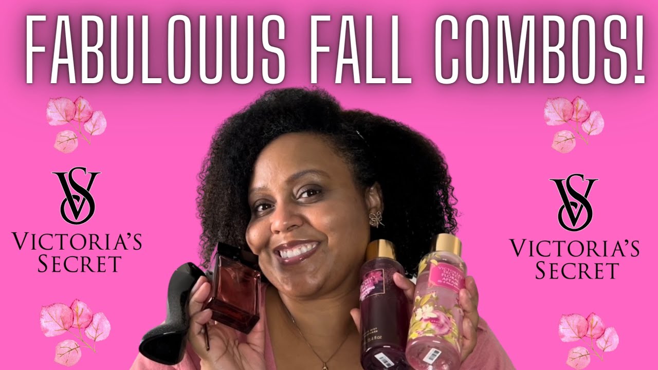 FALL LAYERING COMBOS FEATURING ALL THE FALL FRAGRANCES FROM VICTORIA'S ...