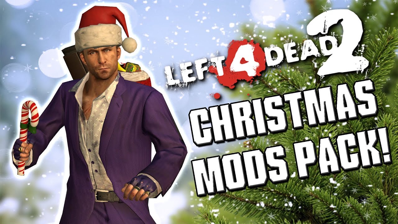A Very Christmas Themed Left 4 Dead 2 Mod Collection! - YouTube