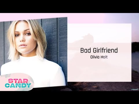 Olivia Holt - Bad Girlfriend - Lyrics - YouTube