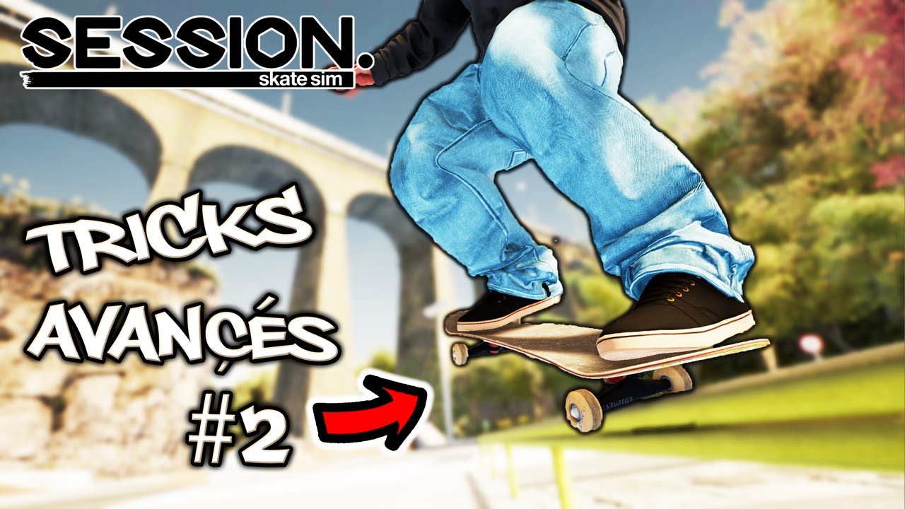 Guide de Tricks Avançés #2 | Session Skate Sim - YouTube