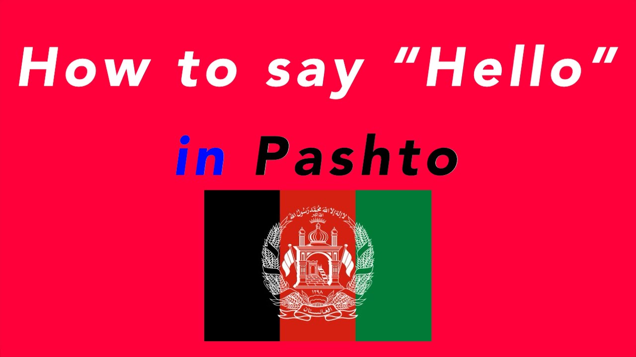 How to say “Hello” in Pashto - YouTube