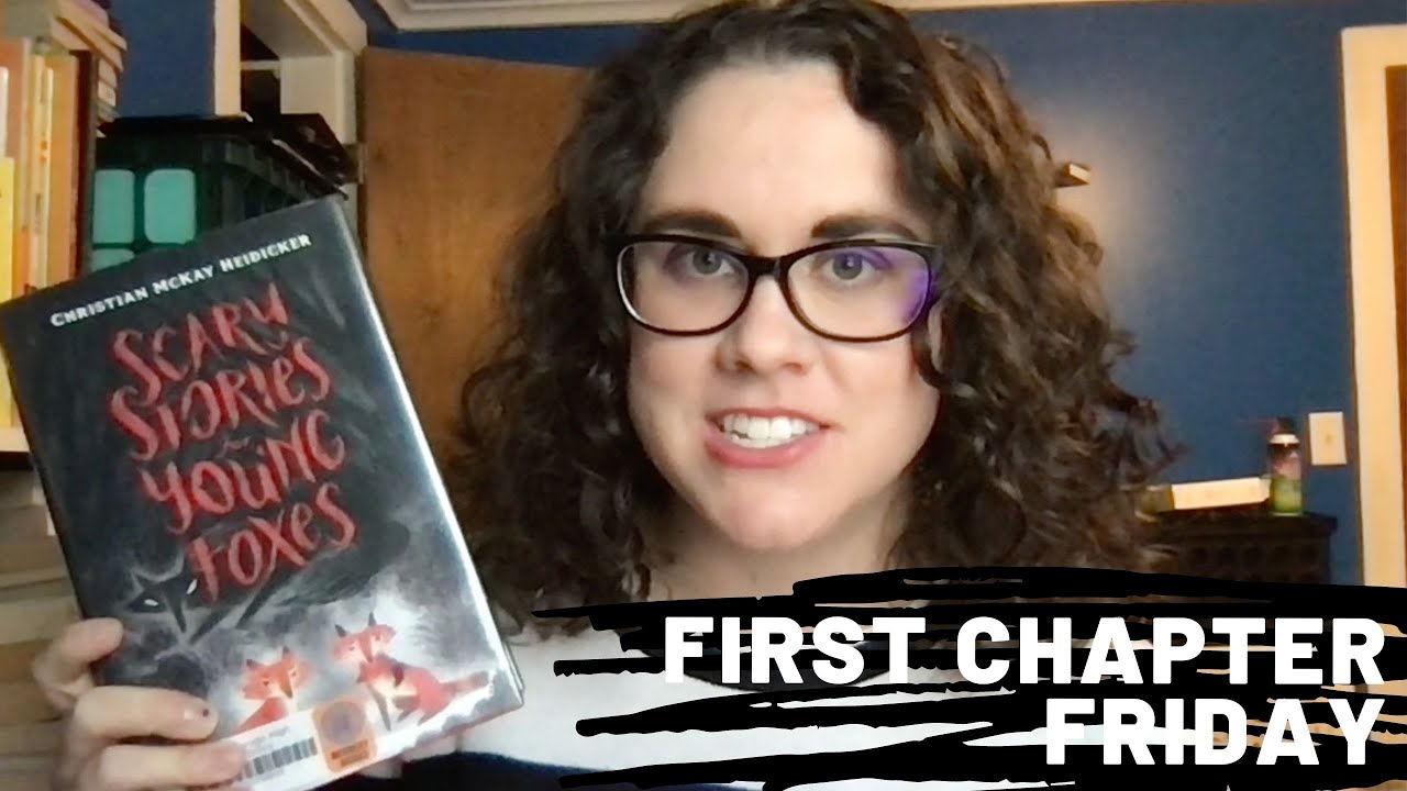 First Chapter Friday: Scary Stories for Young Foxes - YouTube