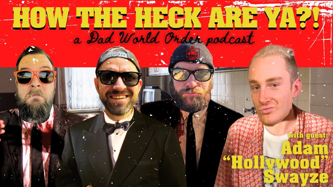 How the Heck are Ya?! with guest “Hollywood” Adam Swayze - YouTube