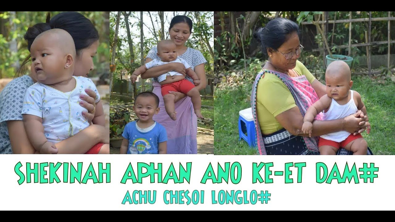 shekinah aphan ano ke et dam# Achu chesoi longlo# - YouTube