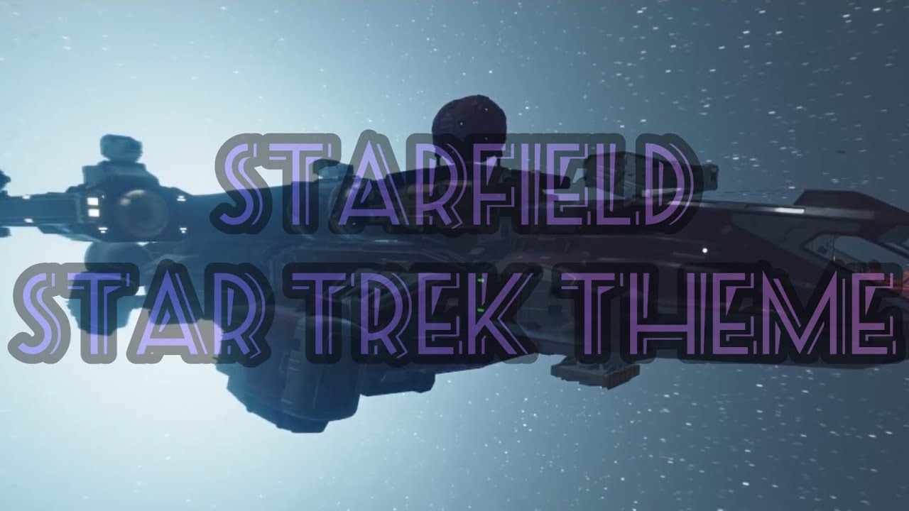 Starfield - Star Trek intro - YouTube