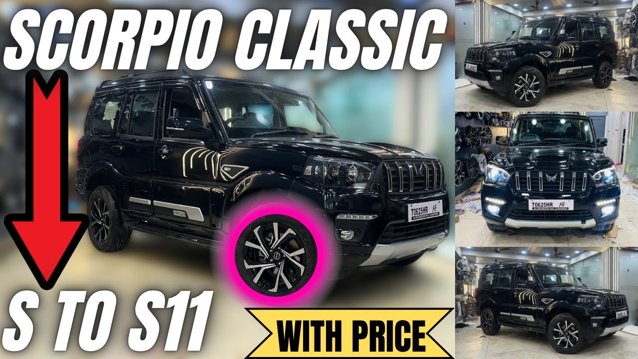 Mahindra Scorpio Classic s to s11 modified with Price | Scorpio S to ...