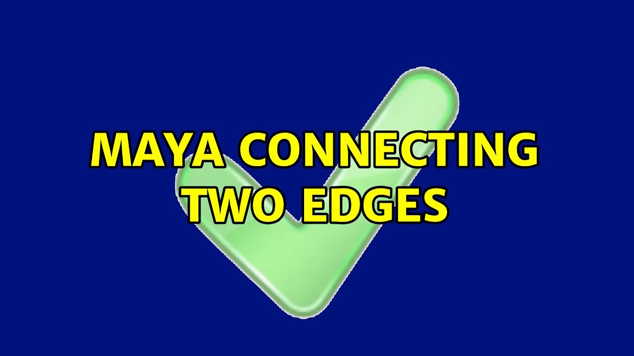 Maya connecting two edges - YouTube