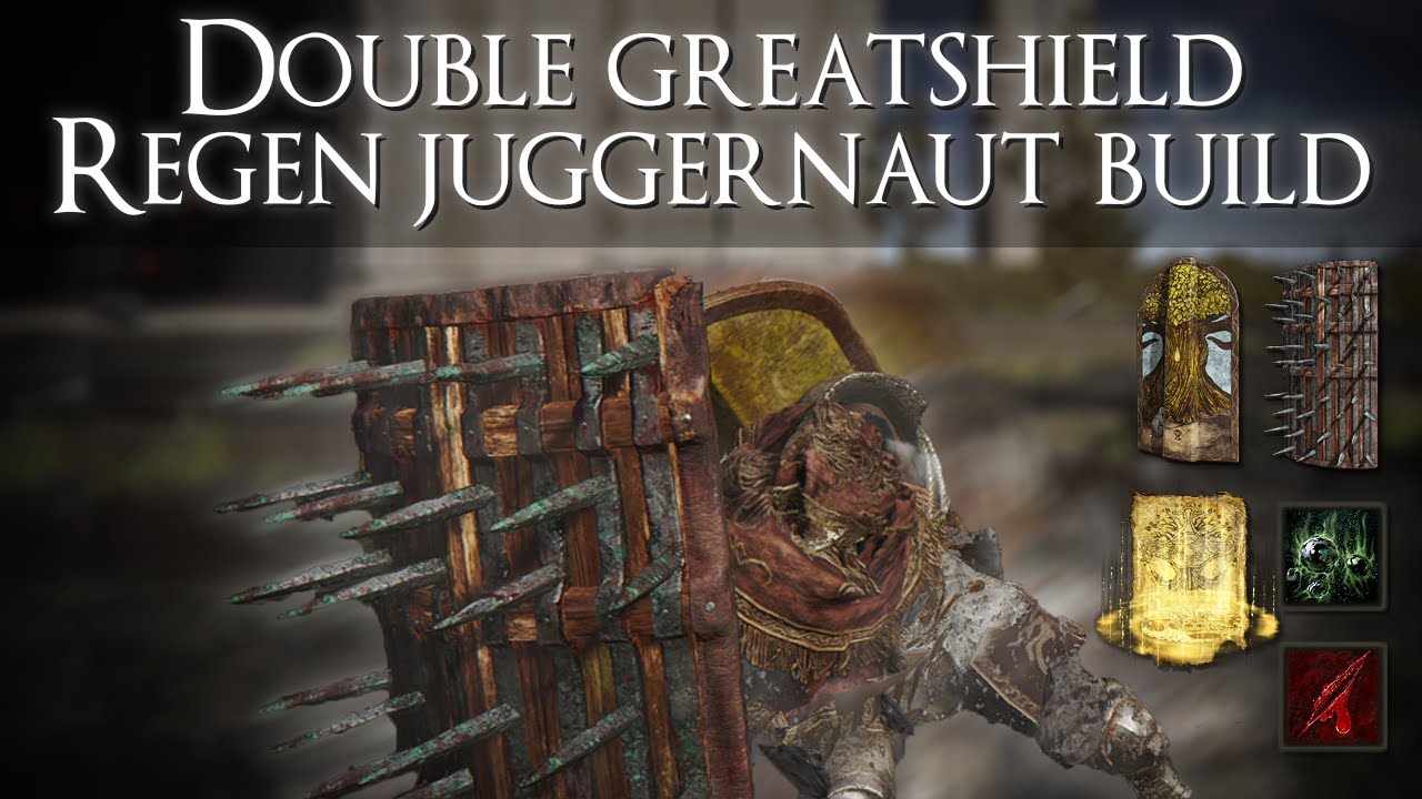 Double greatshield build feels like a HP regen Juggernaut - YouTube