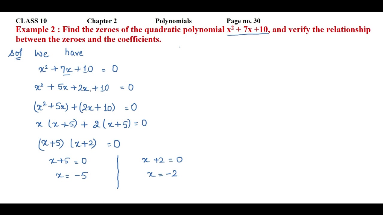 Find The Zeroes Of The Quadratic Polynomial X2 7x 10 And Verify The Find The Zeroes Of The Quadratic Polynomial X2 7x 10 And Verify The