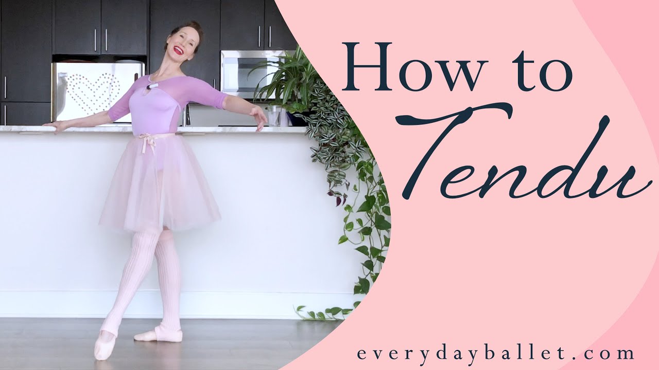 BALLET BASICS: How to TENDU - YouTube