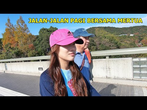 Jalan-jalan pagi bersama Mertua || Kehidupan keluarga Jepang