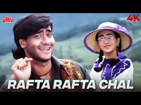 Rafta Rafta Chal Chal Rafta Rafta 4K Full Song | Dhanwaan (1993) | Ajay Devgn & Karisma Kapoor
