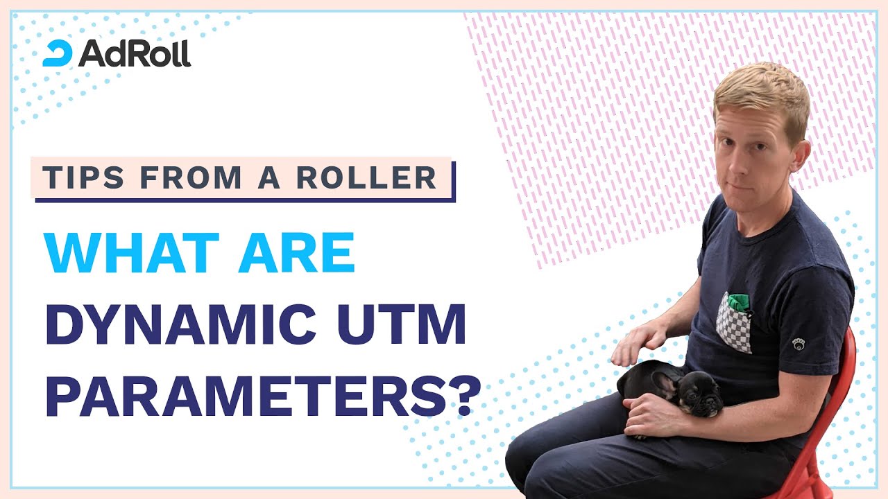 How To Use Dynamic Values In Your UTM Strategy: Tips From A Roller ...
