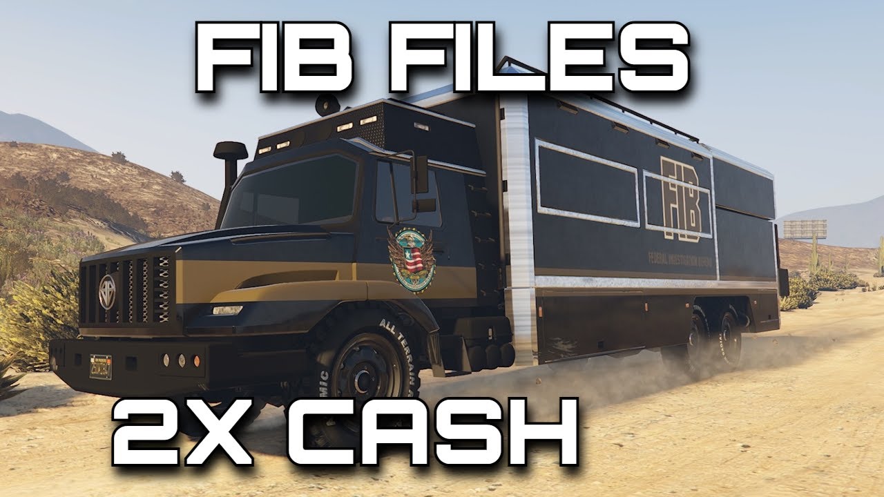 FIB FILES 2X CASH AND RP | GTA ONLINE MAKE $1M/HOUR - YouTube