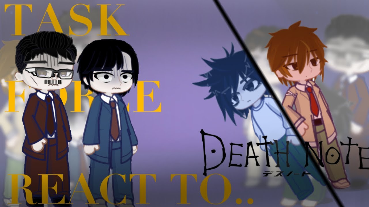 KIRA Task Force React To…DEATH NOTE | Part 1/2 | CHECK DESC! | - YouTube