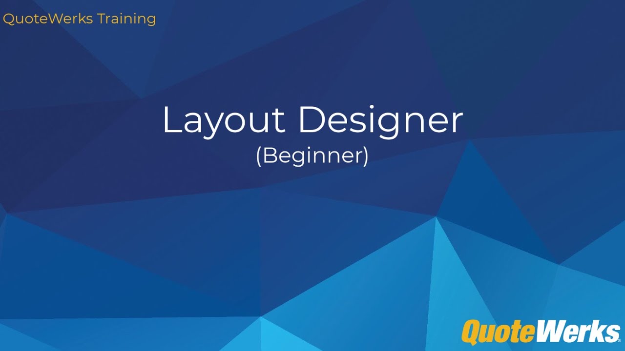 Layout Designer - Beginner | QuoteWerks Training - YouTube