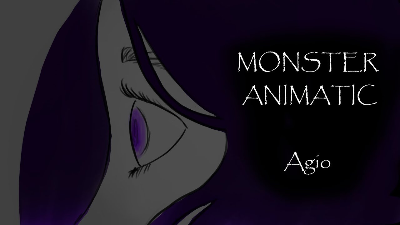 Monster Animatic - Agio - (Gabbie Hanna) - YouTube