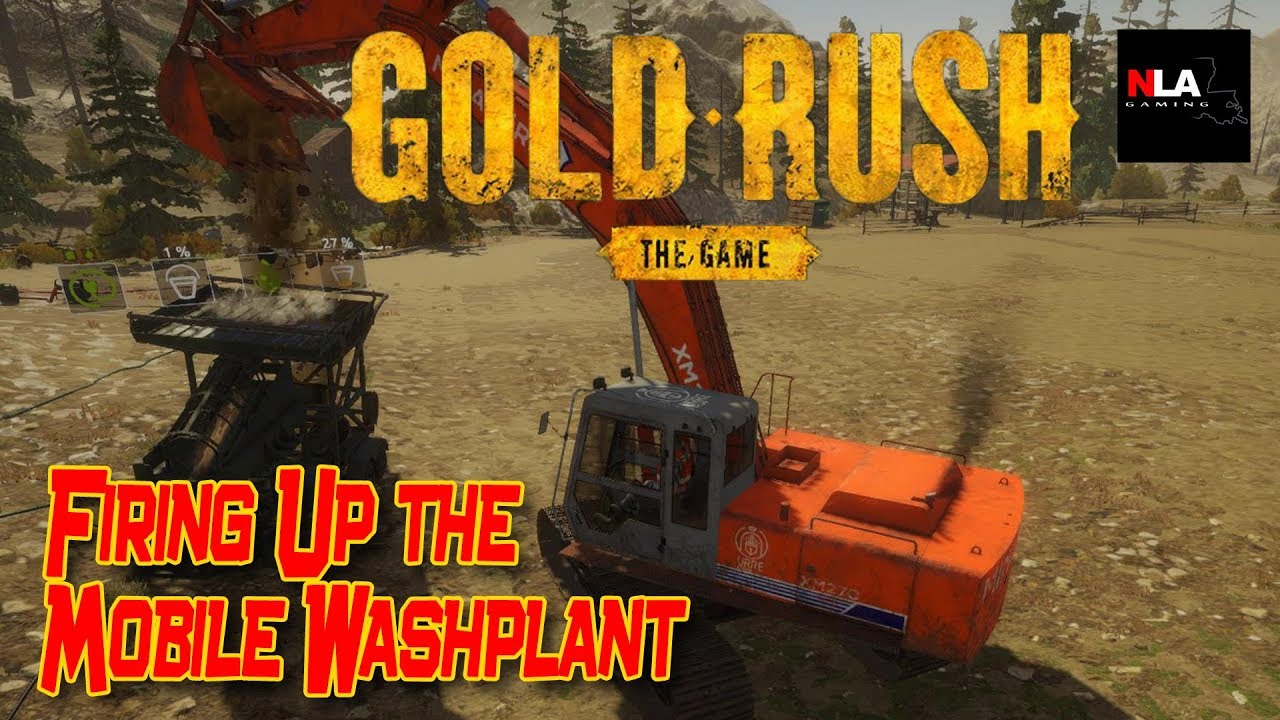 Gold Rush: The Game - Firing Up the Mobile Washplant - YouTube