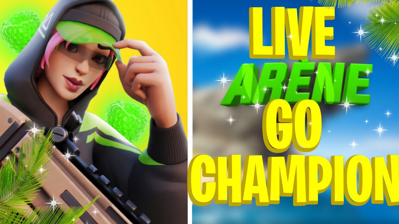 LIVE FORTNITE ARENE GL CHAMPION (ANCIENNE MAP?) - YouTube