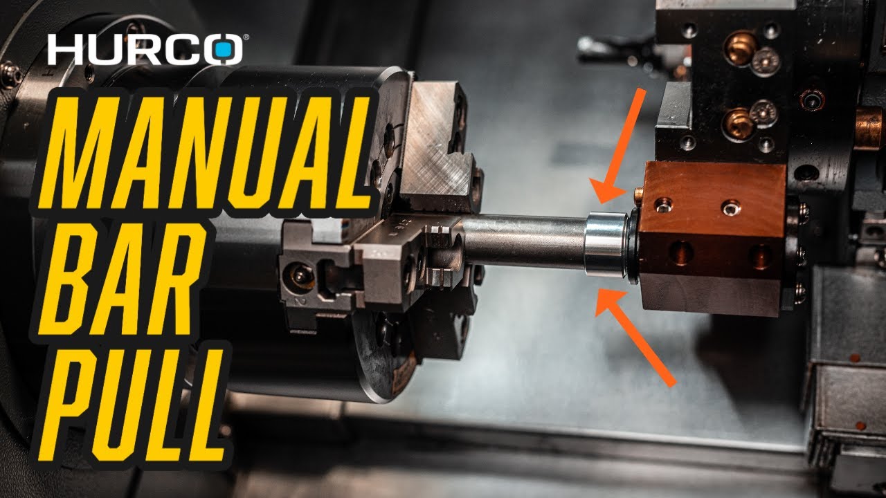 Manual Bar Pull On A Hurco CNC Lathe - Hurco Tip & Tricks - YouTube
