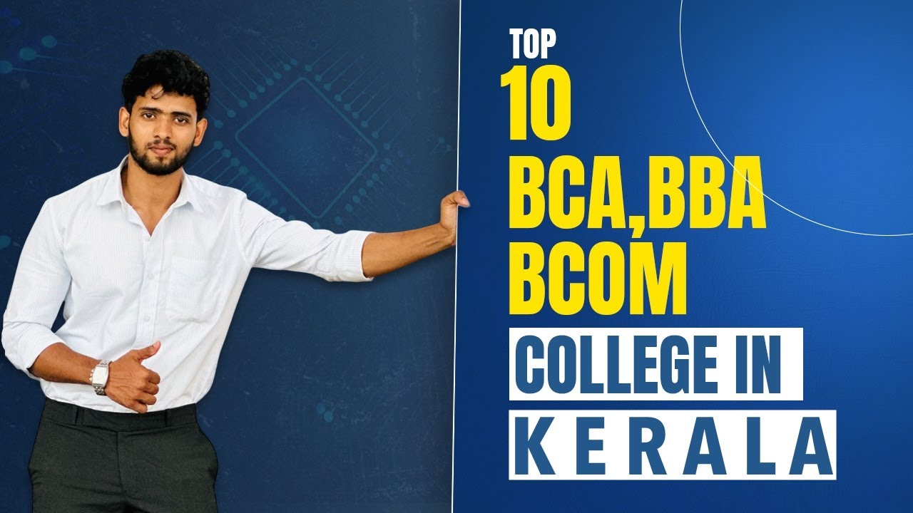 Top 10 BCA, BBA, BCom Colleges in Kerala 📍കേരളത്തിലെ ADD-ON BCA, BBA ...