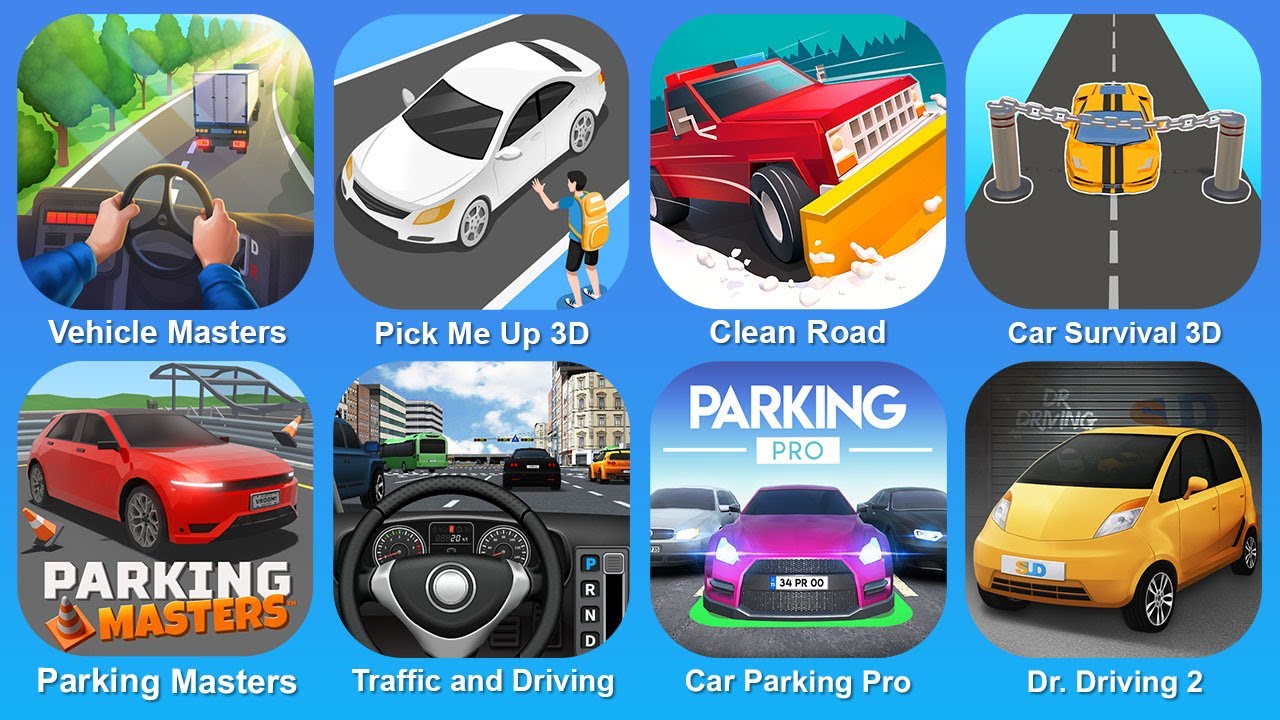 Vehicle Masters, Pick Me Up 3D, Clean Road, Car Survival 3D, Parking ...