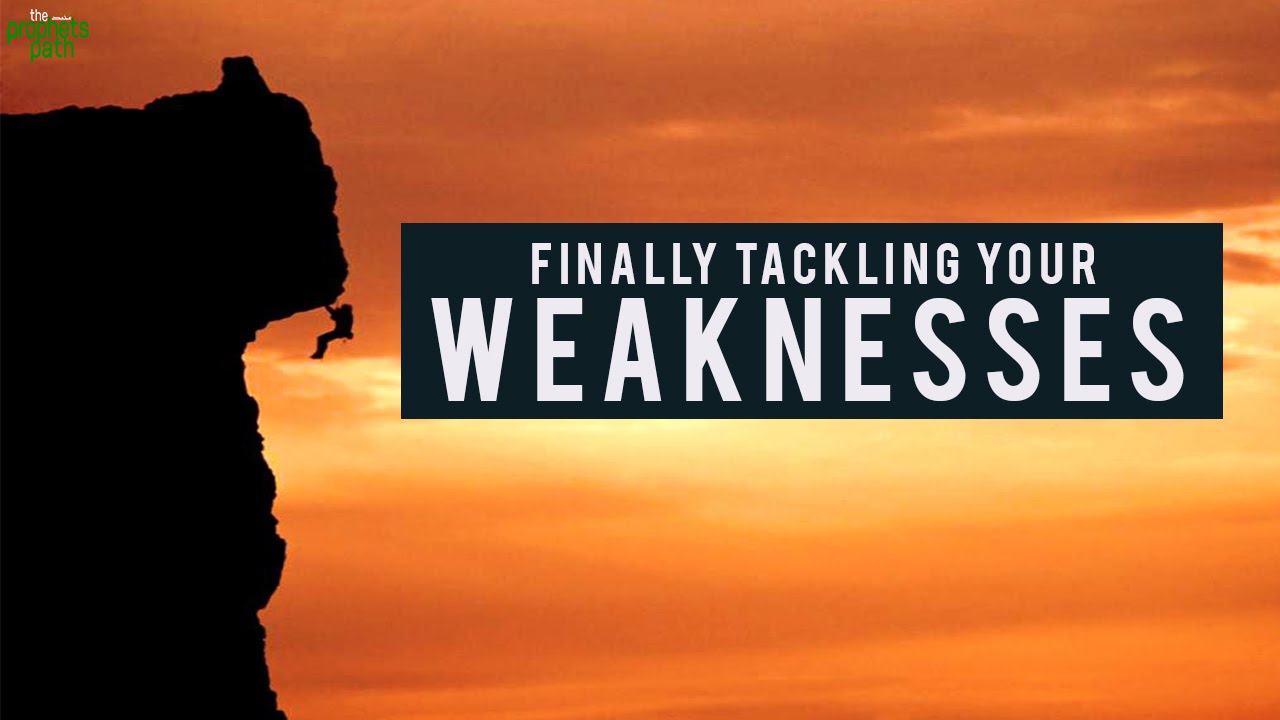 Finally Tackling Your Weaknesses - A Life Changing Ramadan - YouTube