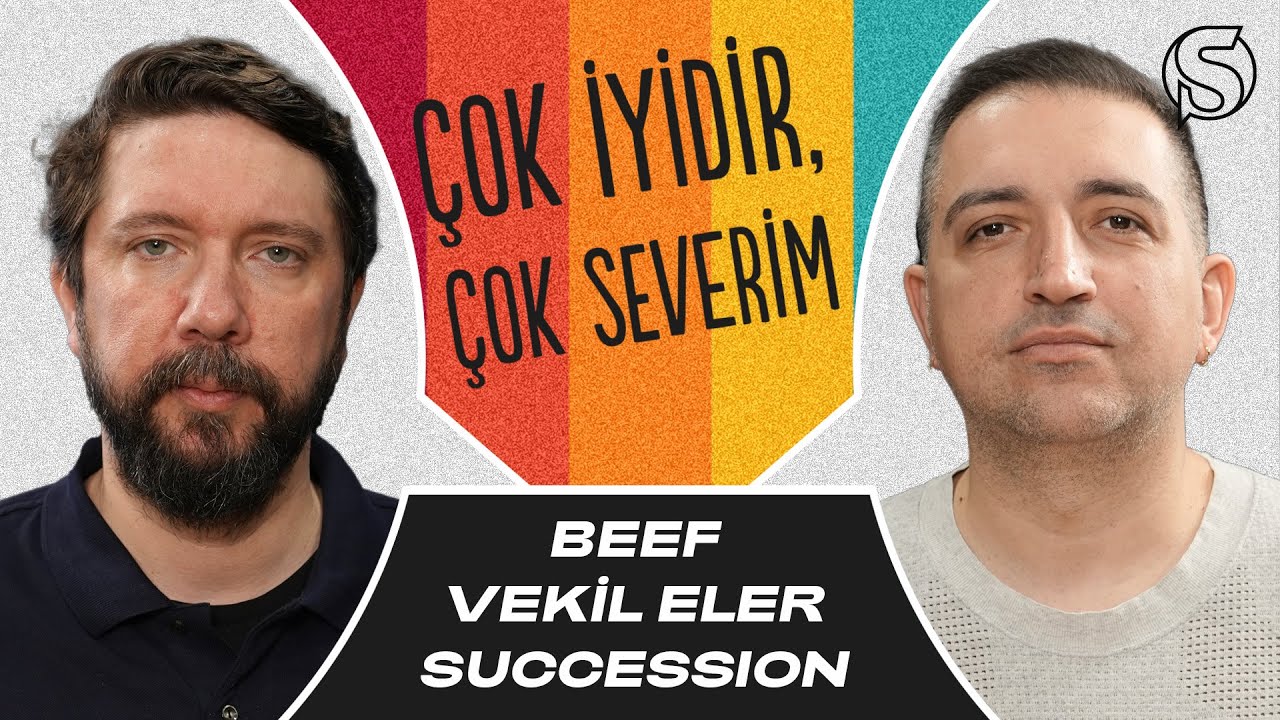 Succession, Vekil Eler, Beef | Caner Eler & Onur Erdem | Çok İyidir ...