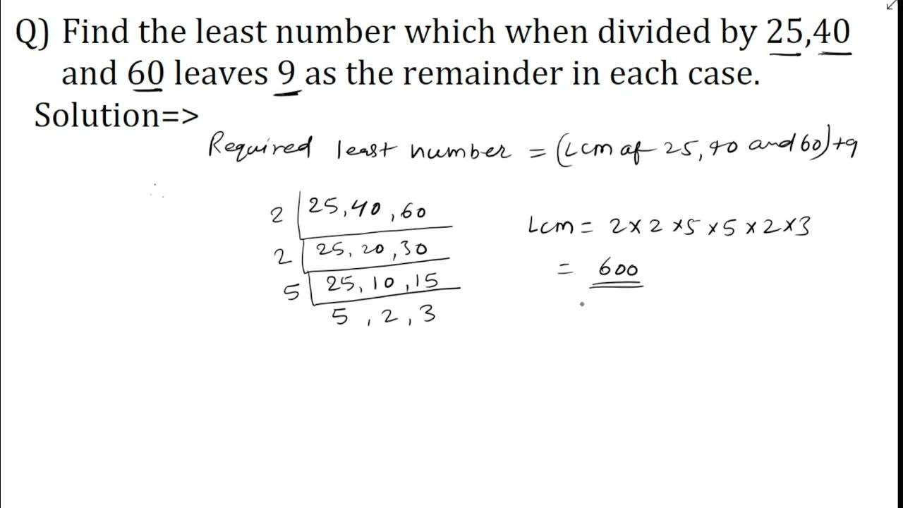find-the-least-number-which-when-divided-by-25-40-and-60-leaves-9-as