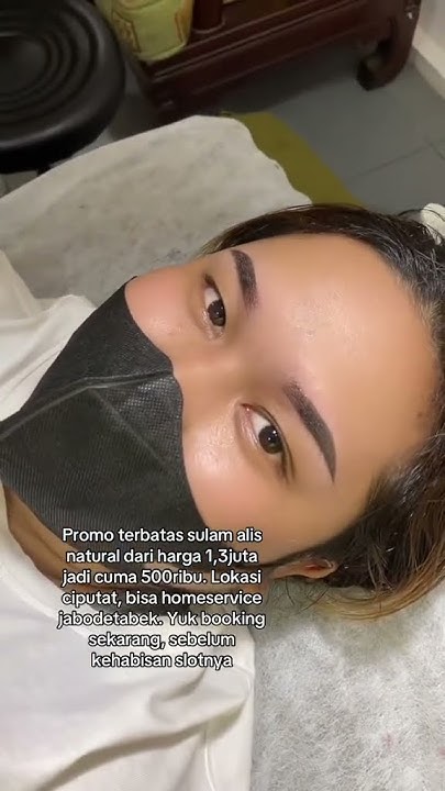 sulam alis jakarta sulam alis ciputat sulam alis Tangerang Selatan harga 500rb wa 081295900680 ...