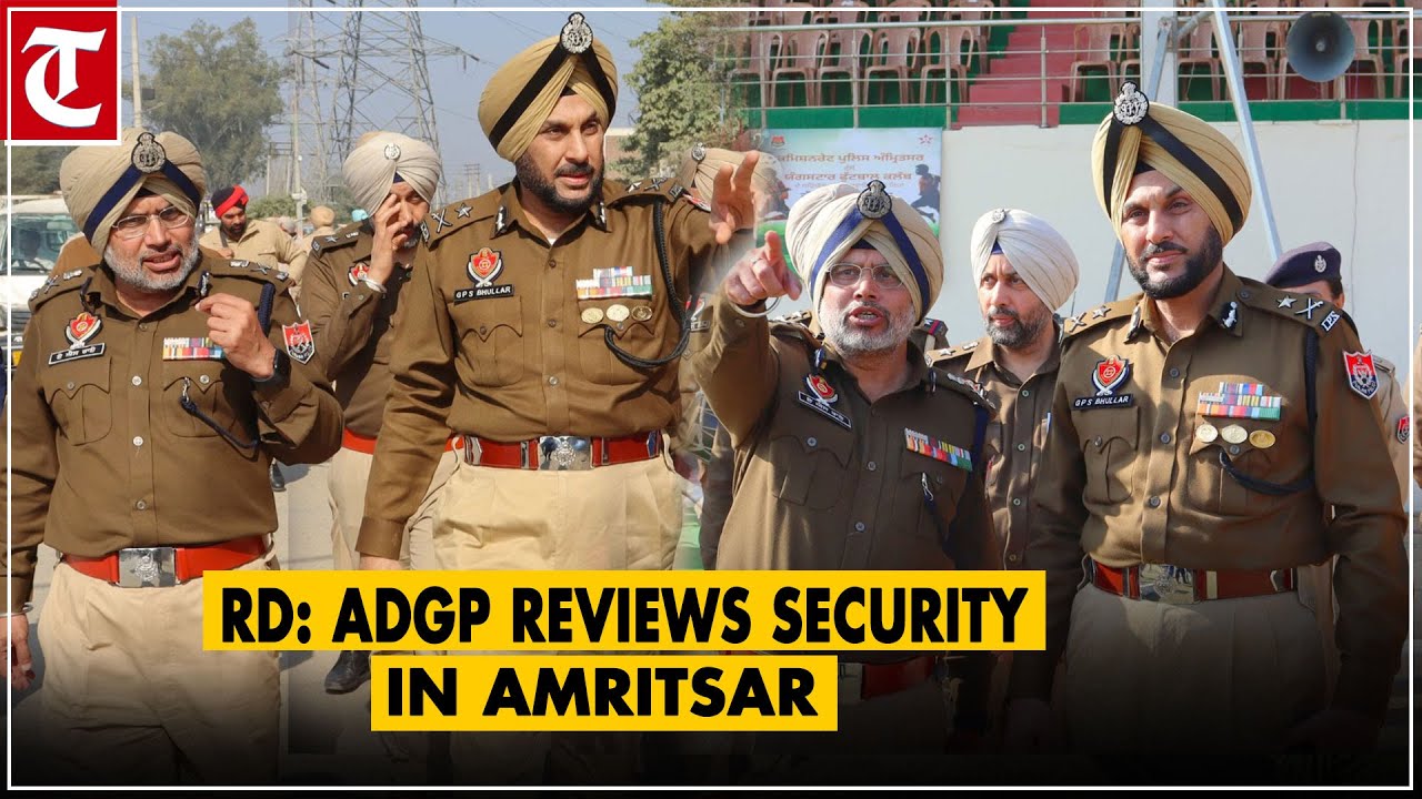 RD: ADGP Amardeep Rai reviews security at Amritsar's Guru Nanak Stadium ...