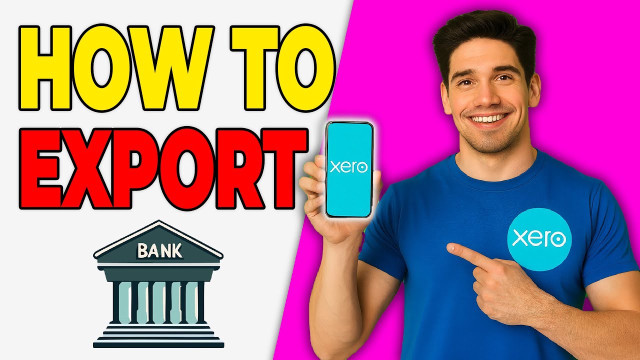 How To Export a Bank Statement From Xero (Quick Tutorial 2025) - YouTube