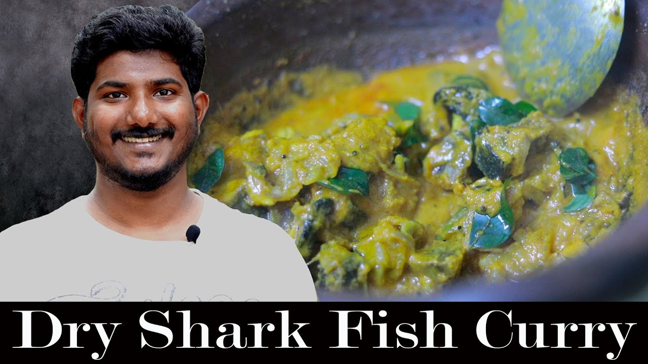 Shark Fish curry | Sravu Curry | Dry Shark Fish Curry | Unakka Sravu ...