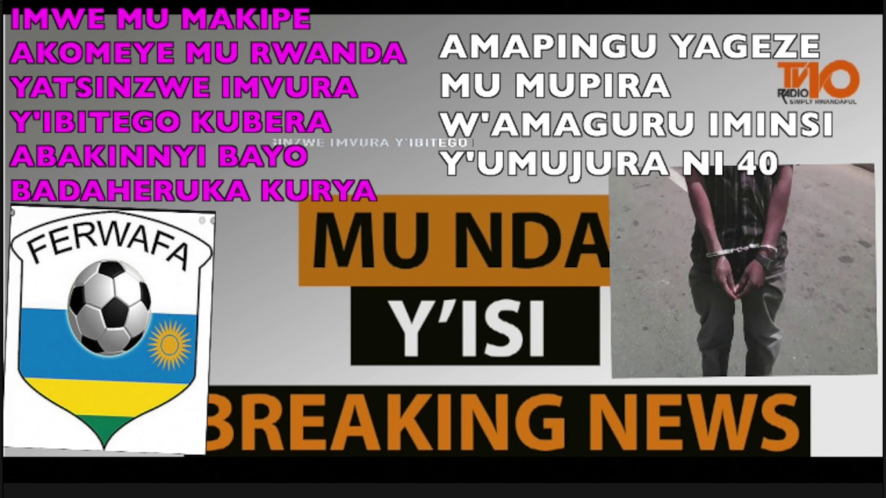 Munda y'isi:Amapingu yageze mu mupira w'amaguru/yatsinzwe imvura y ...