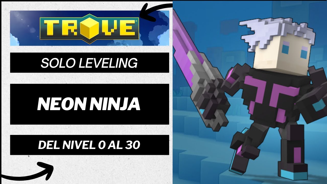 TROVE EP 326 SOLO LEVELING NEON NINJA 26 - YouTube
