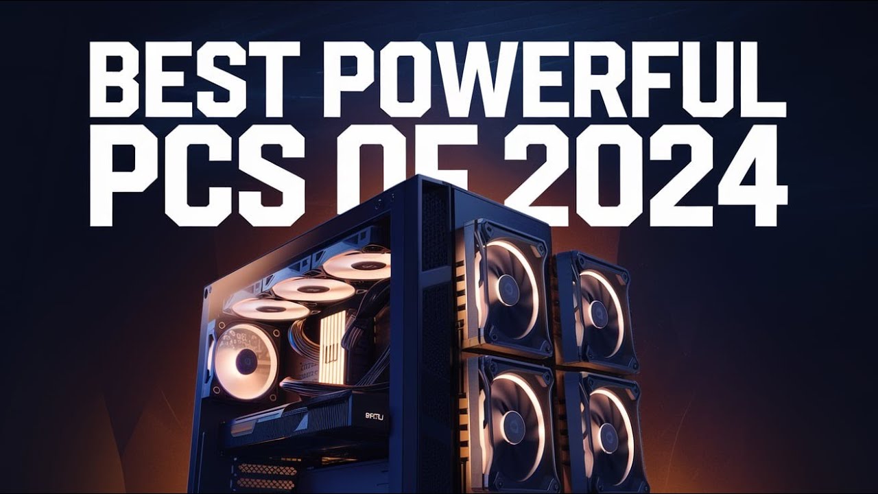 Top 5 Best Powerful PCs of 2024 - YouTube
