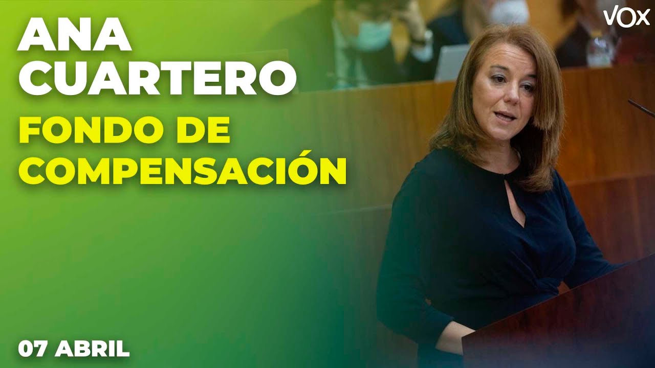 Intervención de ANA CUARTERO sobre LOS FONDOS DE COMPENSACIÓN PARA ...