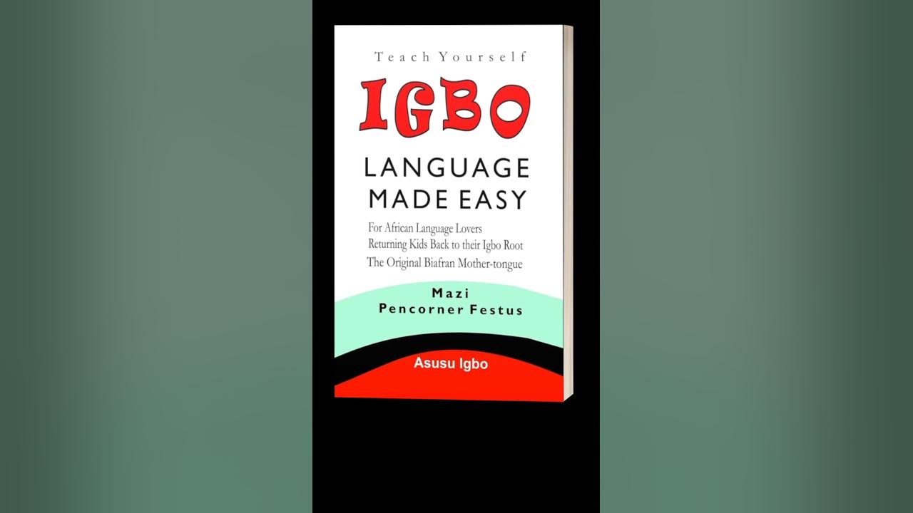HOW TO SPEAK IGBO Language - YouTube
