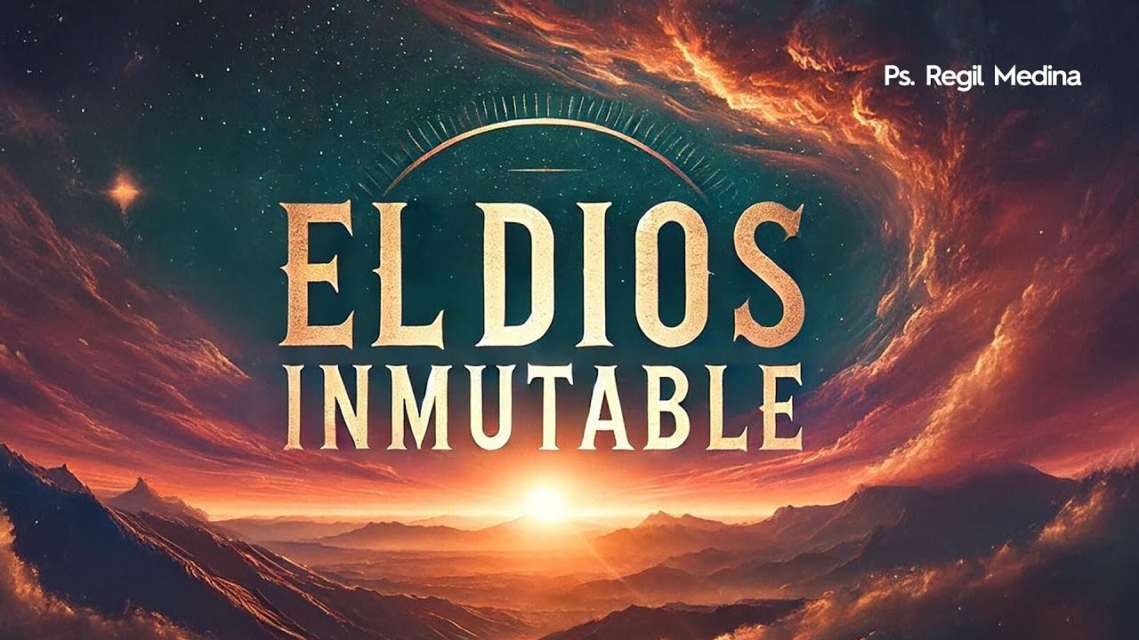 El Dios Inmutable - Pastor Regil Medina | IASJ - YouTube