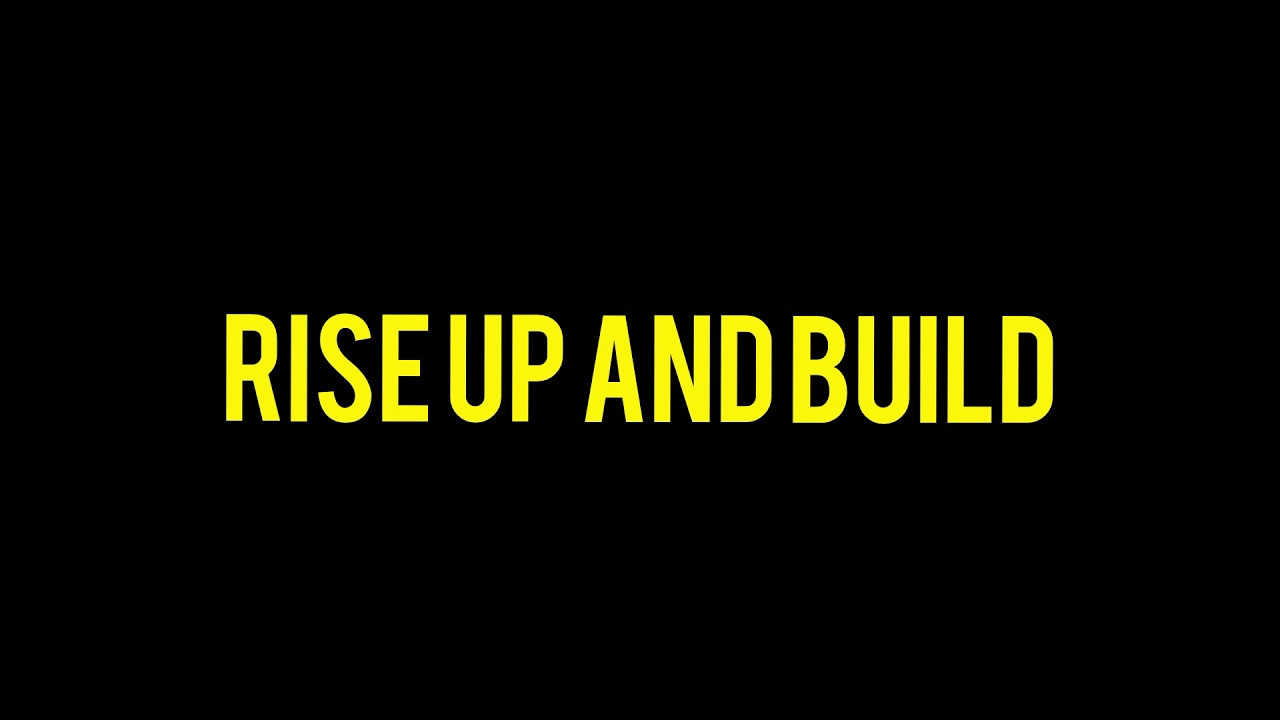 Rise Up and Build with Lyrics - YouTube