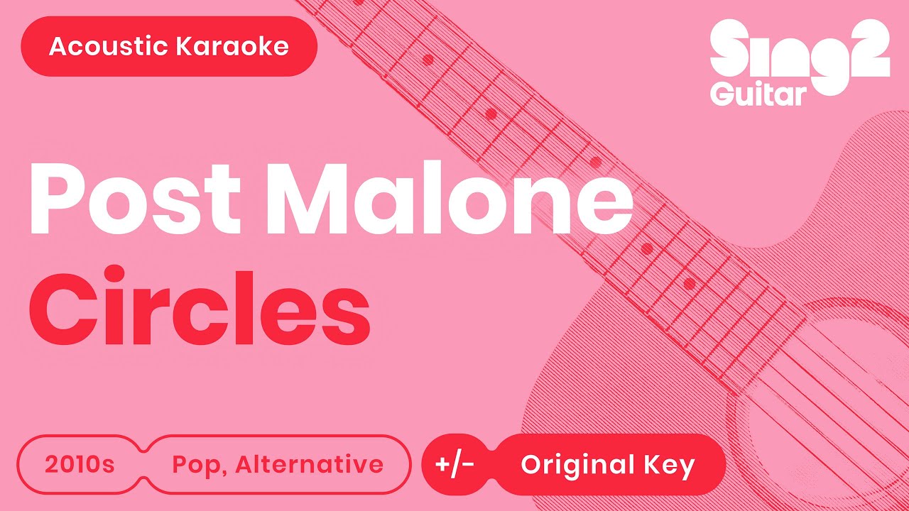 Post Malone Circles Acoustic Karaoke Youtube 8529