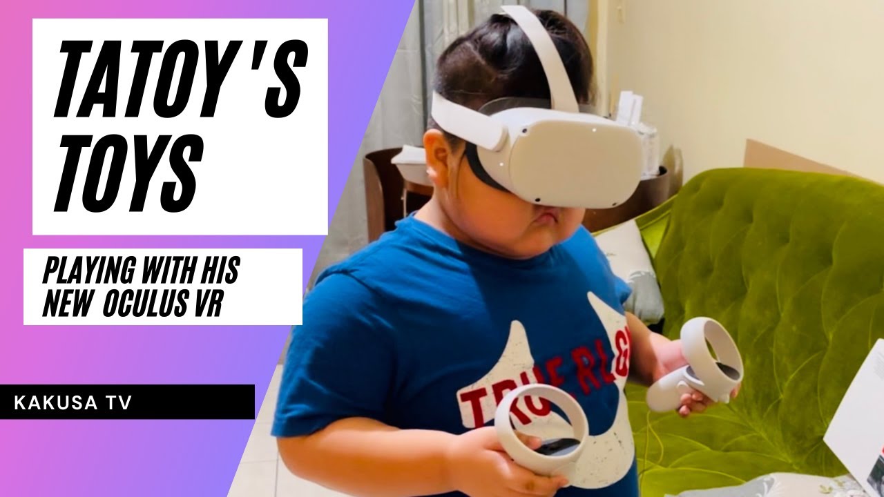 TATOY'S birthday gift has arrive oculus vr - YouTube
