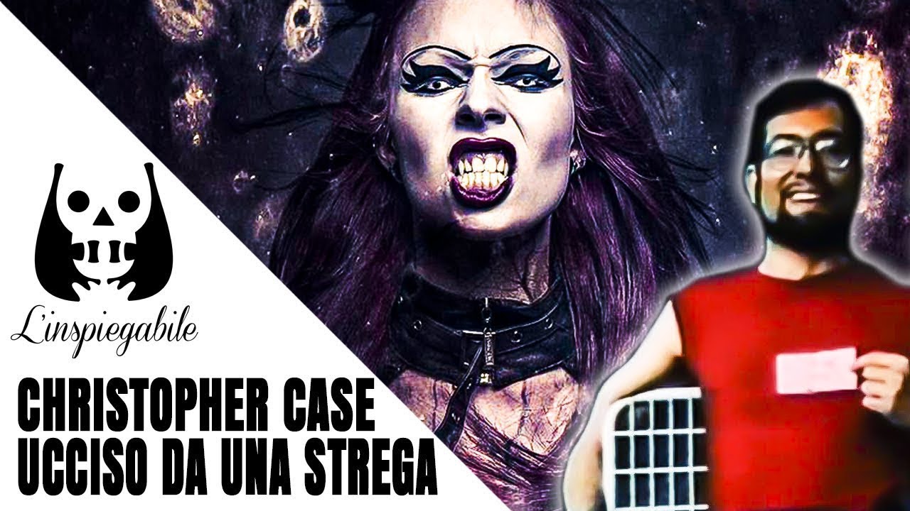 L'OMICIDIO REALE di UNA STREGA: il CASO di CRISTOPHER CASE - YouTube